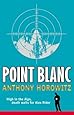 Point Blanc (Alex Rider): Amazon.co.uk: Anthony Horowitz: 9781844280933 ...