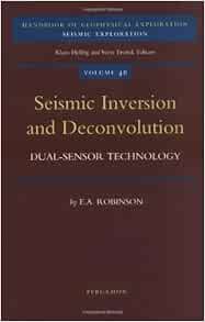 Seismic Inversion and Deconvolution: Part B: Dual-Sensor Technology (Handbook of Geophysical ...