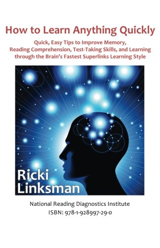 How to Learn Anything Quickly: Quick, Easy Tips to Improve Memory ...