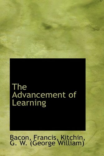 The Advancement of Learning: Francis, Bacon: 9781110383740: Amazon.com ...