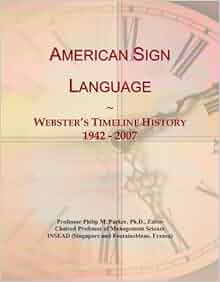 American Sign Language: Webster's Timeline History, 1942 - 2007: Icon ...