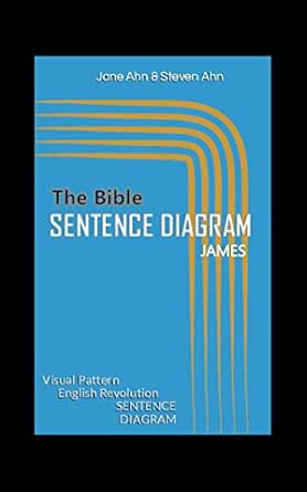The Bible Sentence Diagram James: English Grammar Reading Speaking ...