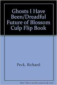 Ghosts I Have Been / Dreadful Future of Blossom Culp Flip Book: Richard ...