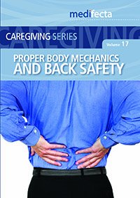 Amazon.com: Medifecta Healthcare Training Caregiving Series Volume 17 (Proper Body Mechanics and ...