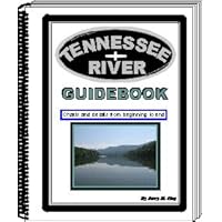 Tennessee River Guidebook: Charts and Details from Beginning to End ...