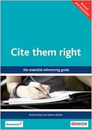 Cite Them Right: The Essential Referencing Guide: Pears, Richard ...