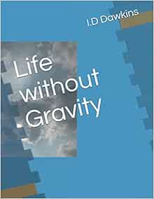 Amazon.com: Life without Gravity (The Empowerment Series ...