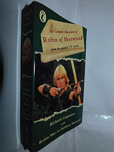 The Complete Adventures of Robin of Sherwood (Puffin Books): Carpenter ...