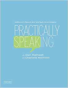 Practically Speaking: Rothwell, J. Dan: 9780195337679: Amazon.com: Books