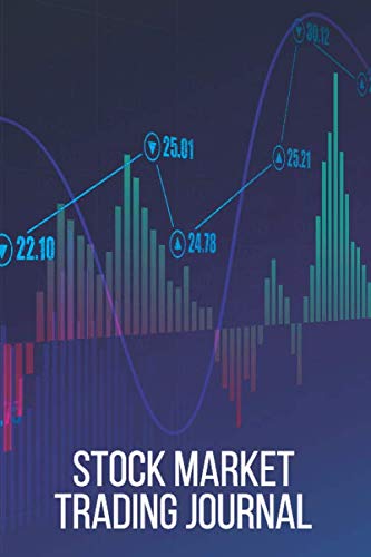 Stock Market Trading Journal: Trade Log and Writing Journal Notebook ...