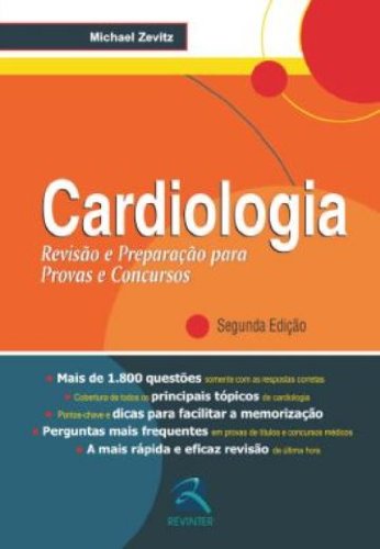 Cardiologia. Revisão E Preparação Para Provas E Concursos PDF Michael ...