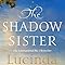 The Shadow Sister (The Seven Sisters): Amazon.co.uk: Lucinda Riley ...