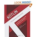Kotlin for Android Developers: Learn Kotlin the easy way while ...