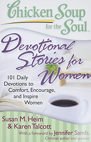 Chicken Soup for the Soul: Devotional Stories for Women: 101 Daily ...