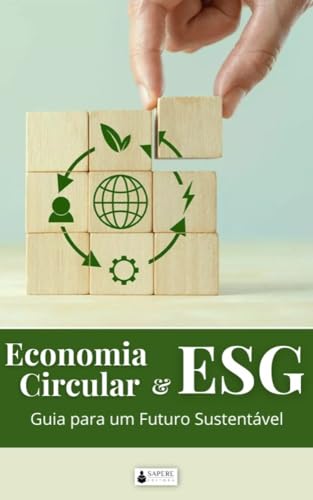 ESG e Economia Circular: Guia para um Futuro Sustentável - eBook ...