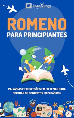 Romeno para principiantes: Palavras e expressões em 50 temas para ...