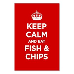 Poster art print: KEEP CALM EAT FISH & CHIPS RED SCARLET RUBY WW2 WWII ...