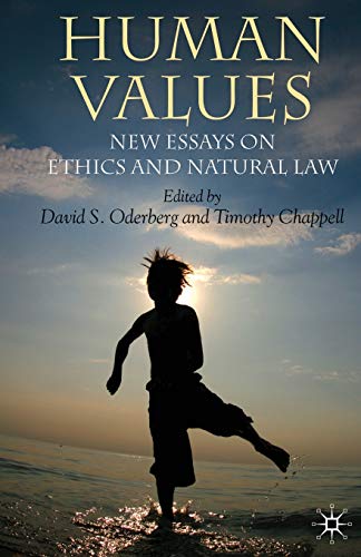 Human Values: New Essays on Ethics and Natural Law: Chappell, T ...