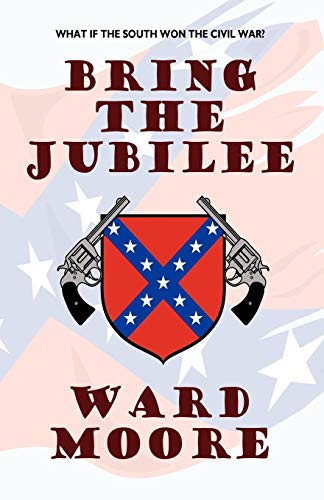 Bring the Jubilee: Moore, Ward: 9781434478535: Amazon.com: Books