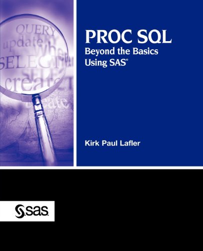 Proc Sql Beyond The Basics Using Sas 9781590475348 Kirk