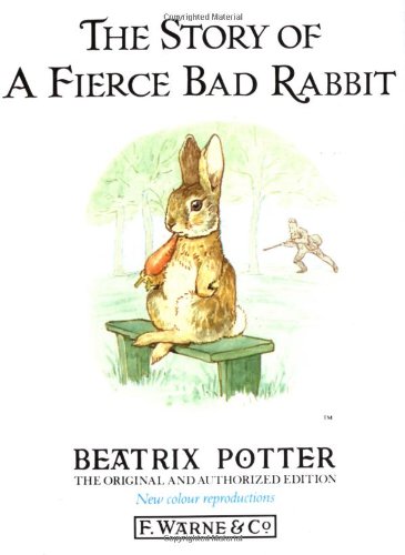 Amazon.com: The Story of a Fierce Bad Rabbit (Peter Rabbit ...
