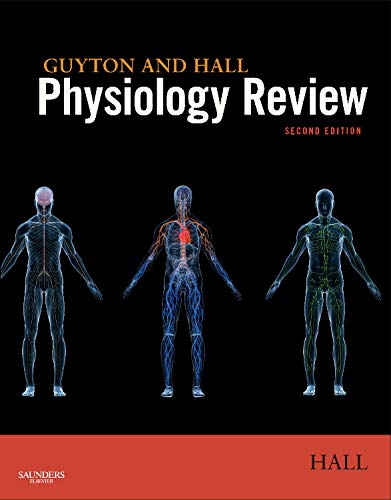Guyton and Hall Physiology Review (Guyton Physiology): 9781416054528 ...