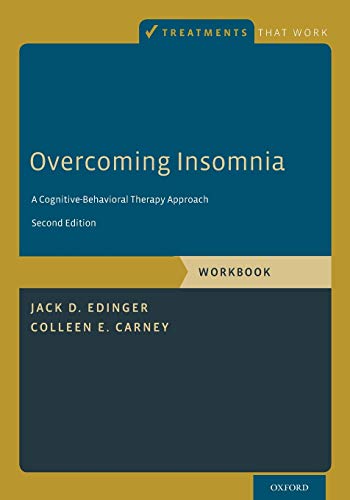 Overcoming Insomnia: A Cognitive-Behavioral Therapy Approach, Workbook ...