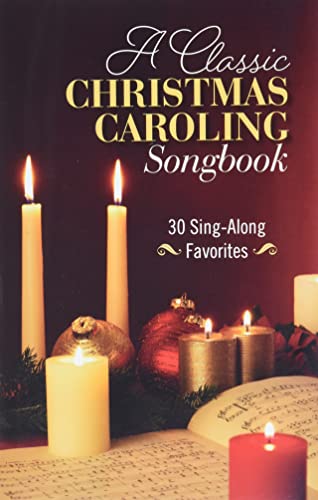 Amazon.com: A Classic Christmas Caroling Songbook: 30 Sing Along ...