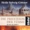 Die Priesterin der Türme: Die Insel der Stürme 1 : Heide Solveig ...