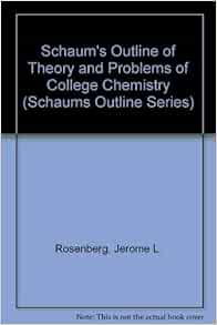 Schaum's Outline of Theory and Problems of College Chemistry (Schaums ...