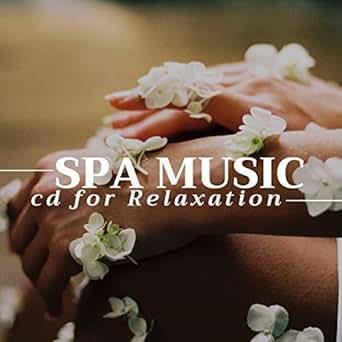 Spa Music cd for Relaxation - Spa Music Relaxation Therapy with Nature ...