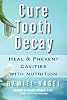 Cure Tooth Decay: Heal and Prevent Cavities With Nutrition in Kuwait ...