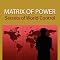 Matrix of Power:How the World Has Been Controlled By Powerful People ...