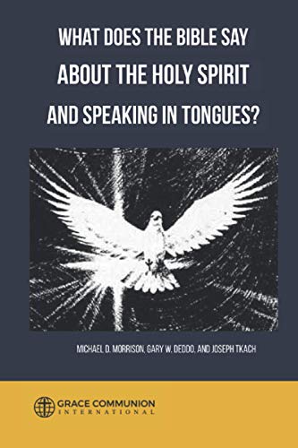 What Does the Bible Say About the Holy Spirit and Speaking in Tongues ...