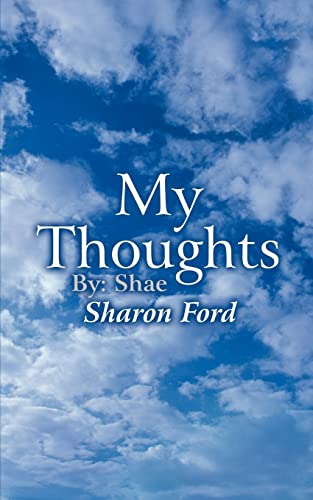 My Thoughts: By: Shae: Ford, Sharon: 9781403398130: Amazon.com: Books