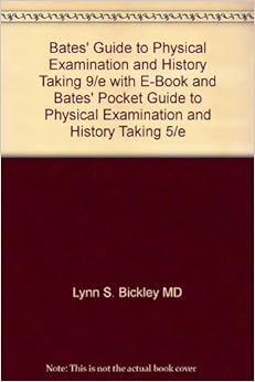 Bates' Guide to Physical Examination and History Taking: 9780781789615 ...