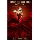 Finding the Fire Within: Seaside Wolf Pack Book 2 - Kindle edition by C.C. Masters. Paranormal ...