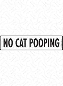 Amazon.com: SignsWithAnAttitude No Cat Pooping Exterior Aluminum Cat ...