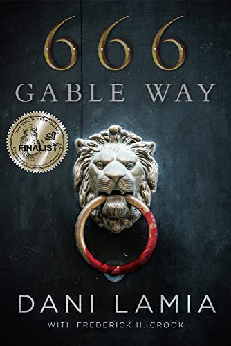 Amazon.com: 666 Gable Way: 9781933769622: Lamia, Dani, Crook, Frederick ...