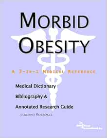 Morbid Obesity - A Medical Dictionary, Bibliography, and Annotated ...
