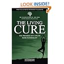 The Living Cure: The Promise of Cancer Immunotherapy: Dr. David Eifrig ...