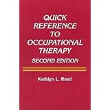 Quick Reference to Occupational Therapy (Aspen series in occupational ...