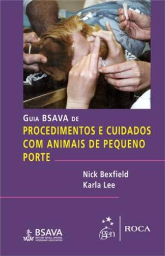 Guia Bsava De Procedimentos E Cuidados Com Animais De Pequeno Porte PDF ...