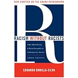 Racism without Racists: Color-Blind Racism and the Persistence of ...