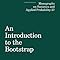 An Introduction to the Bootstrap (Monographs on Statistics and Applied Probability) : Efron ...