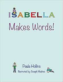 ISABELLA Makes Words!: A personalized world of words based on the ...