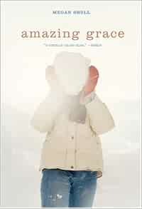 Amazing Grace: Shull, Megan: 9780786856916: Books - Amazon
