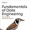 Fundamentals of Data Engineering: Plan and Build Robust Data Systems ...