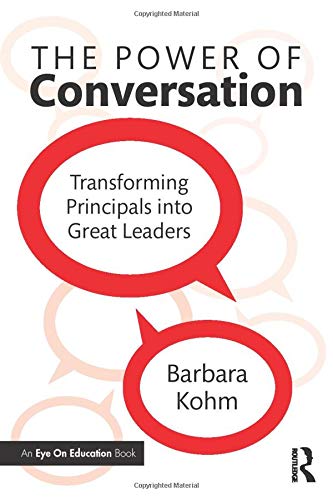 Amazon.com: The Power of Conversation: Transforming Principals into ...