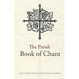 Parish Book of Chant: Richard Rice: 9780984865291: Amazon.com: Books
